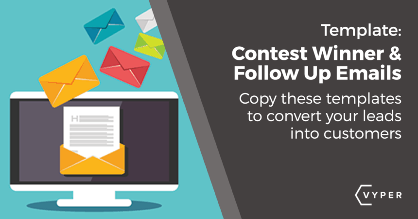 Use This Contest Winner Email & Follow-up to Convert Your Leads | VYPER ...