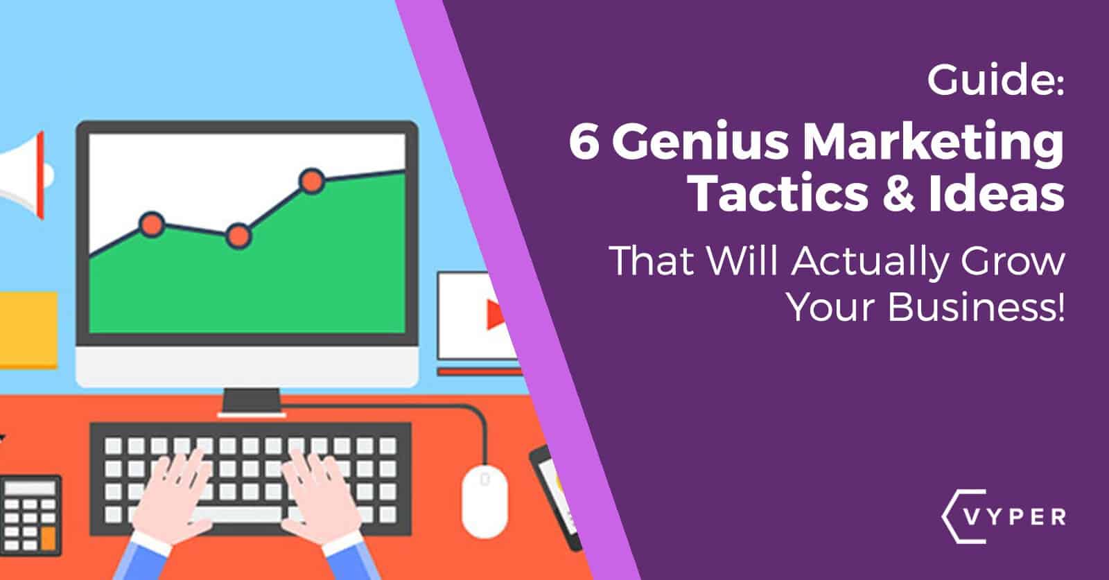 6 Creative Marketing Ideas That Will Actually Grow Your Business ...